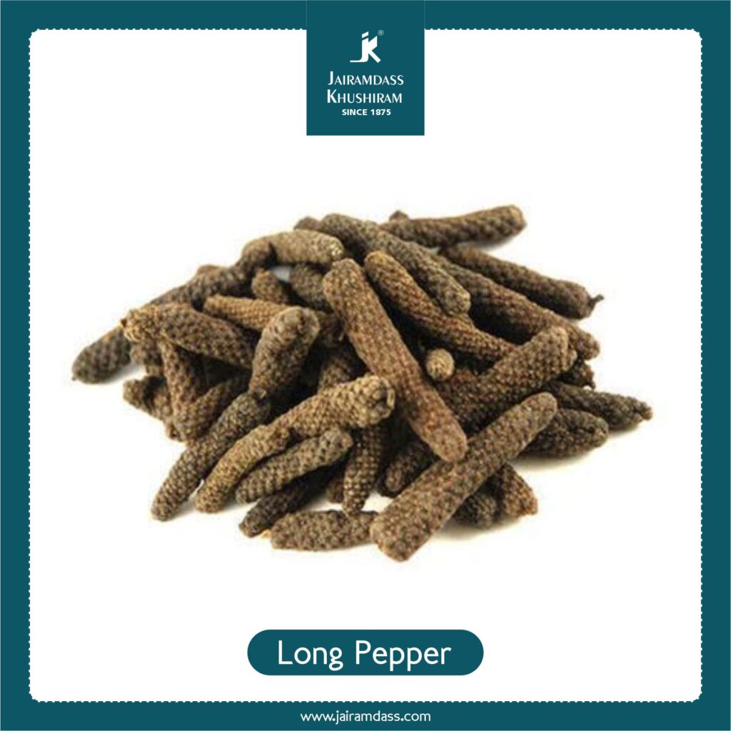 Long Pepper | Piper Longum | Spices | Jairamdass Khushiram